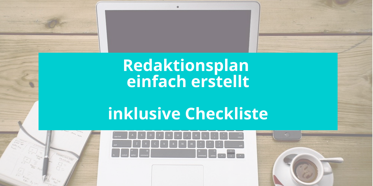 Redaktionsplan erstellen leicht gemacht - mit Checkliste - Ulrike Schlüter